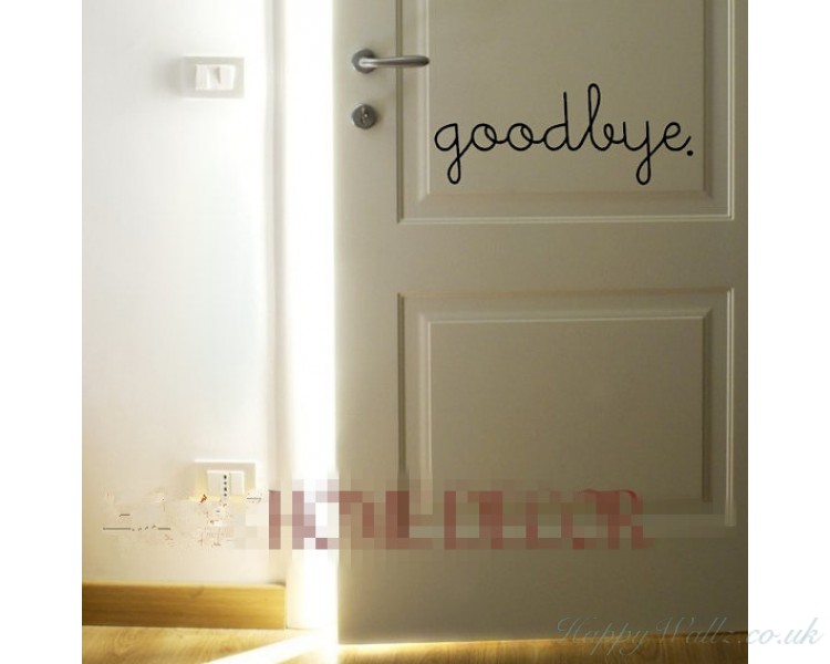 Goodbye - Front Door Decal