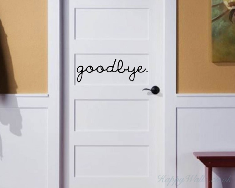 Goodbye - Front Door Decal