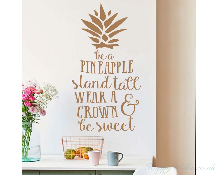Be a Pineapple Stand Tall Wear a Crown & Be Sweet Quotes Wall Art Stickers